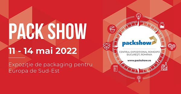Pe 11 mai se deschide PACK SHOW 2022, expoziţia de packaging pentru ...