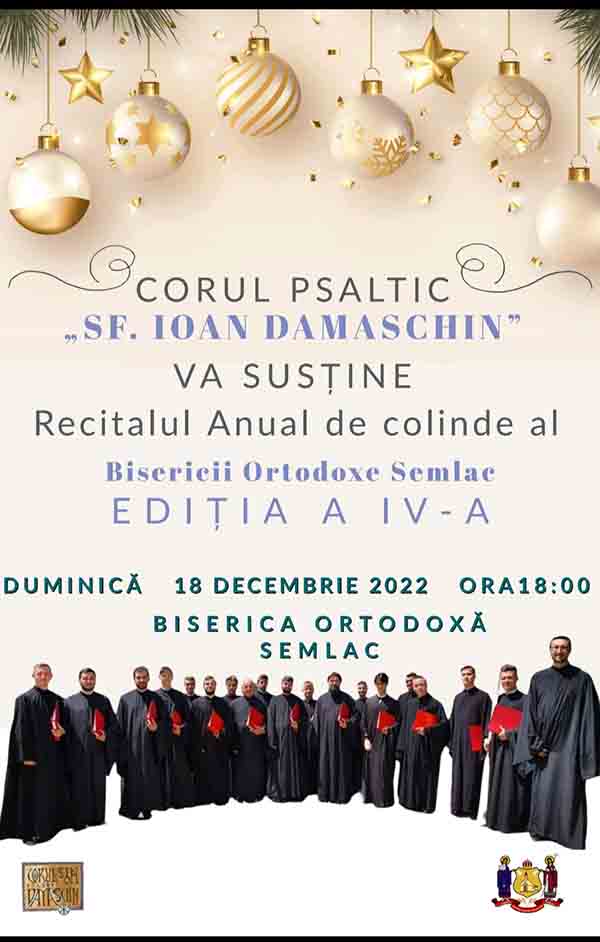 Corul psaltic „Sf. Ioan Damaschin” prezintă un recital de colinde la ...